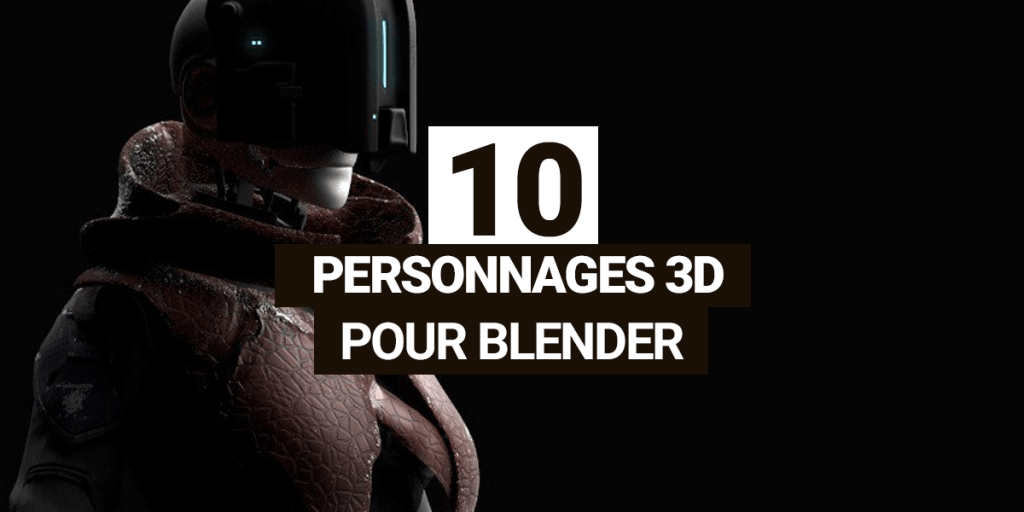10 personnages gratuits 3D pour Blender - Blog Tuto.com