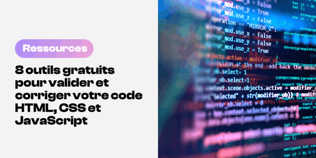 8 Outils Gratuits Pour un Code HTML, CSS et JavaScript Propre