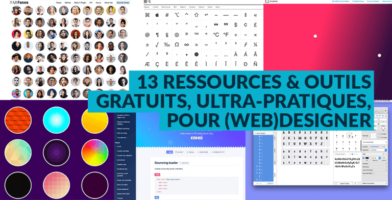 13 ressources et outils gratuits, ultra-pratiques, pour (web)designers