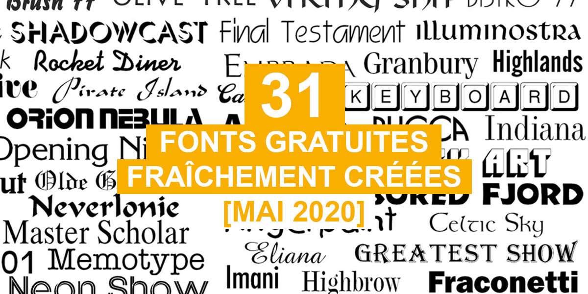 31 fonts gratuites fraîchement créées [Mai 2020] - Blog Tuto.com